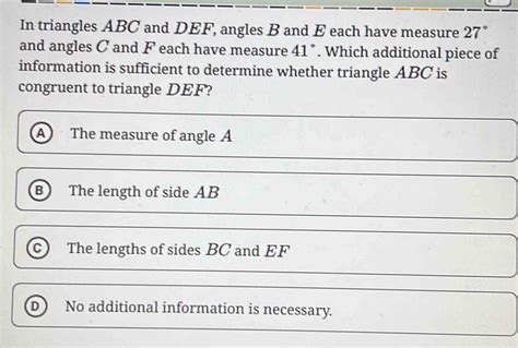 In Triangles Abc And Def Angles B And E Each Have Measure 27° And Angles C And F Each Hav [math]