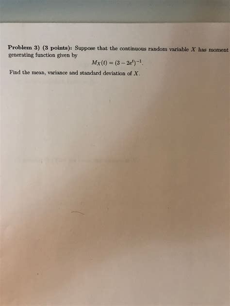 Solved Problem Points Suppose That The Continuous Chegg Com