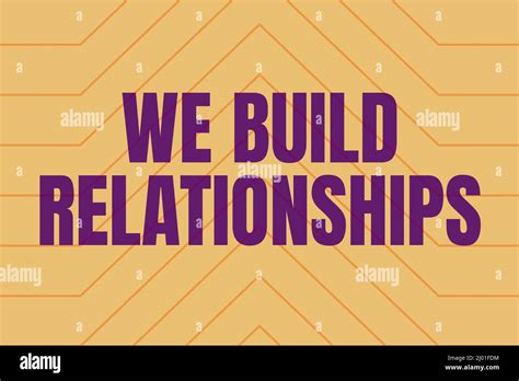 Writing Displaying Text We Build Relationships Business Overview We