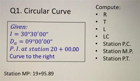 Solved Q1 Circular Curve Compute R T L Lc
