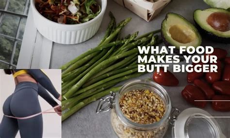 Top 5 Foods That Make Your Butt Bigger Health Gadgetsng