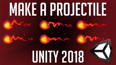 Animate And Code A 2d Projectile In Unity 2018 Christopher Navarre