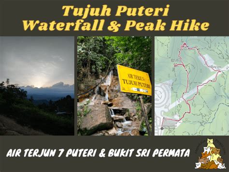 Air Terjun Tujuh Puteri Bukit Sri Permata Peak And Waterfalls