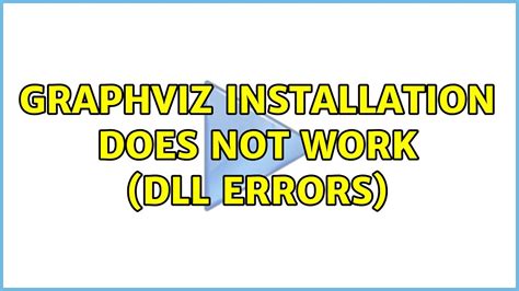 Graphviz Installation Does Not Work Dll Errors Solutions YouTube