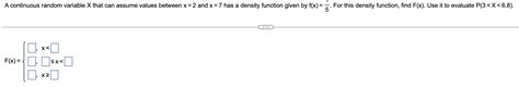 Solved A Continuous Random Variable X That Can Assume Chegg