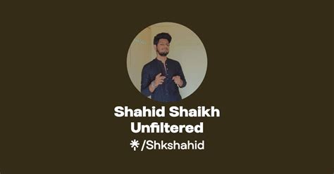 Shahid Shaikh Unfiltered Instagram Linktree