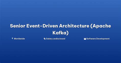 Senior Event Driven Architecture Apache Kafka At Wizeline