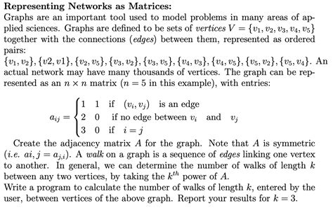 Solved Representing Networks As Matrices Graphs Are An Chegg