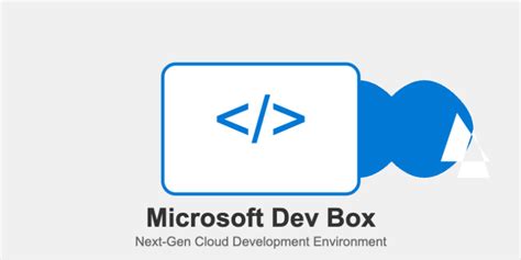 Microsoft Dev Boxの徹底解説：azureエキスパートが語る次世代の開発環境｜azureに強い福岡のシステム開発会社