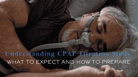 Understanding Cpap Titration Study What To Expect And How To Prepare
