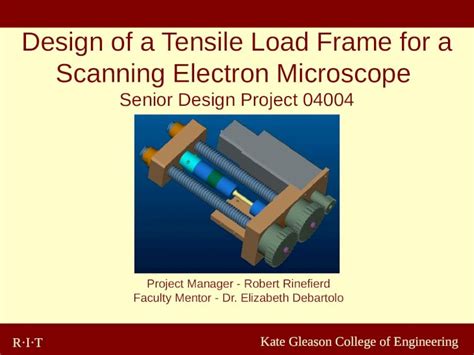Ppt Design Of A Tensile Load Frame For A Scanning Electron Microscope
