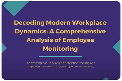 Decoding Modern Workplace Dynamics A Comprehensive Analysis Of Employe — Powerbx Llc