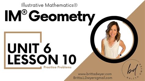 Unit 6 Lesson 10 Practice Problems Im® Geometrytm Authored By Illustrative Mathematics® Youtube