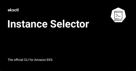 Instance Selector Eksctl