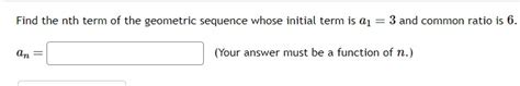 solved find the nth term of the geometric sequence whose