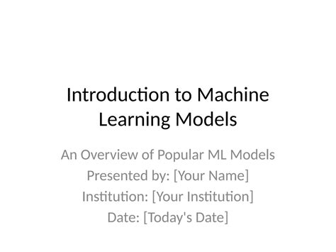 Introductiontomachinelearningmodelspresentationpptx