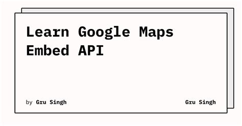 Learn Google Maps Embed API