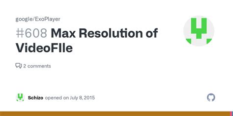 Max Resolution Of VideoFIle Issue Google ExoPlayer GitHub