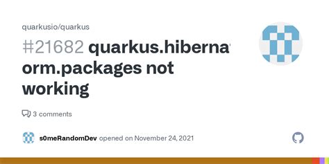 quarkus hibernate orm packages not working · issue 21682 · quarkusio
