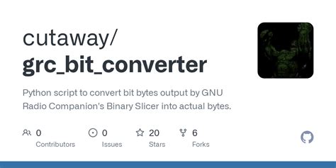 GitHub Cutaway Grc Bit Converter Python Script To Convert Bit Bytes Output By GNU Radio