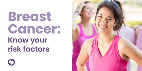Breast Cancer Know Your Risk Factors Onsite Womens Health
