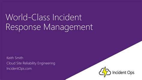 World Class Incident Response Management Pptx