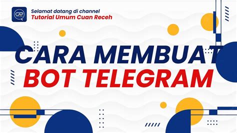 Tutorial Umum Cara Membuat Bot Telegram Youtube