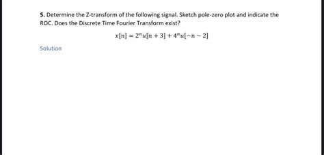 Solved Determine The Z Transform Of The Following Signal Chegg