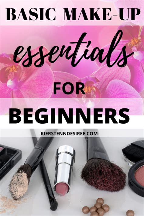 Basic Makeup Essentials For Beginners Kierstenn Desiree Fashion And Beauty