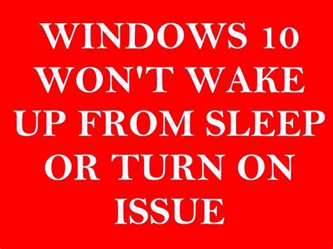 FIX Windows Won T Wake Up From Sleep Or Turn ON Issue Windows Wake Up Wake