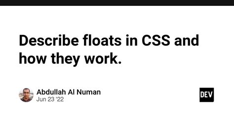 Describe Floats In CSS And How They Work DEV Community