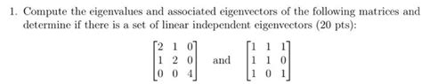 Solved 1 Compute The Eigenvalues And Associated