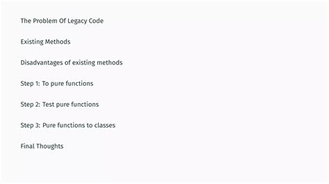 Refactor Legacy Code Through Pure Functions Ppt