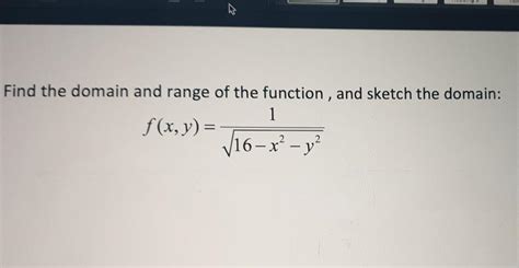Solved Find The Domain And Range Of The Function And Sketch Chegg