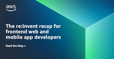 re invent 2022 wrapped a playlist for web and mobile app developers