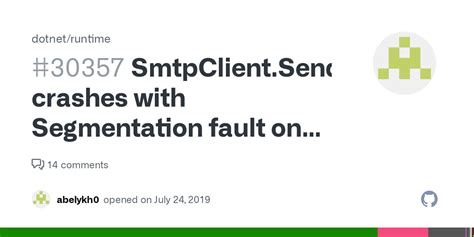 SmtpClient Send Crashes With Segmentation Fault On WSL Issue Dotnet Runtime GitHub