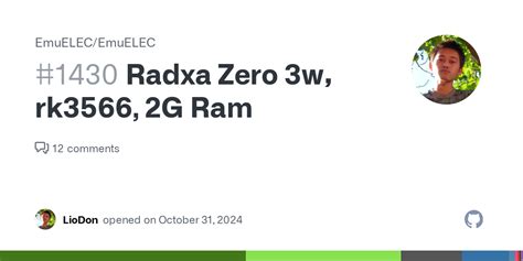 Radxa Zero 3w，rk3566 2g Ram · Issue 1430 · Emuelecemuelec · Github