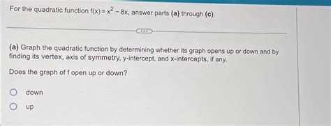 solved for the quadratic function f x x2 8x ﻿answer parts