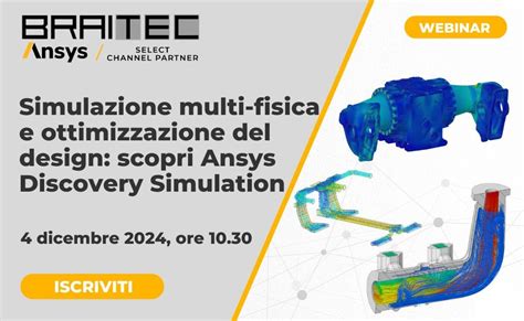 Webinar Ansys Discovery Simulazione Multi Fisica E Cad