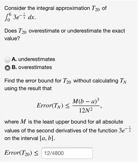 Solved Consider The Integral Approximation T2o Of Does T20