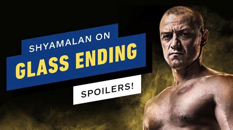 Glass M Night Shyamalan Explains His Twist Ending Spoilers Youtube