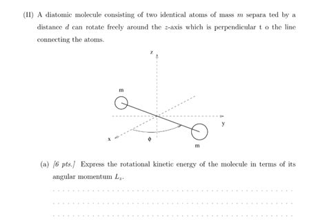 Solved Ii A Diatomic Molecule Consisting Of Two Identical