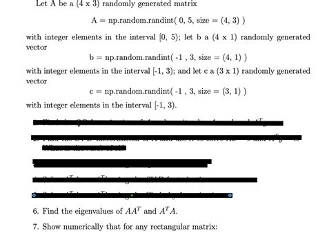 Solved Let A Be A 4×3 Randomly Generated Matrix Anp⋅