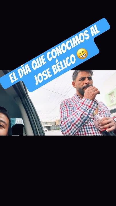 José Bélico Se Veía Diferente 🤨 Josebelico Youtube