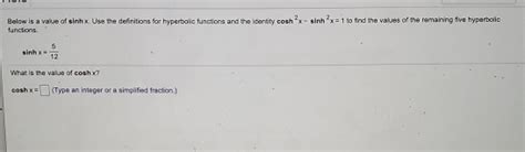 solved below is a value of sinh x use the definitions for
