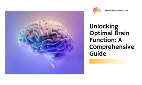 Unlocking Optimal Brain Function A Journey Toward Mental Vitality