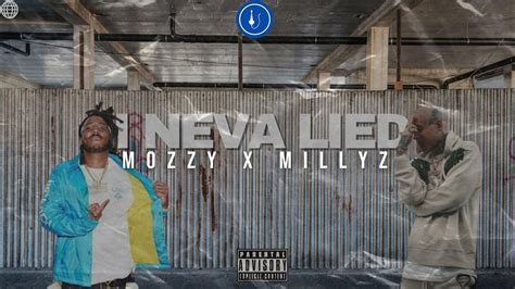 I Neva Lied Mozzy X Millyz Produced By Brandsxplatforms Youtube