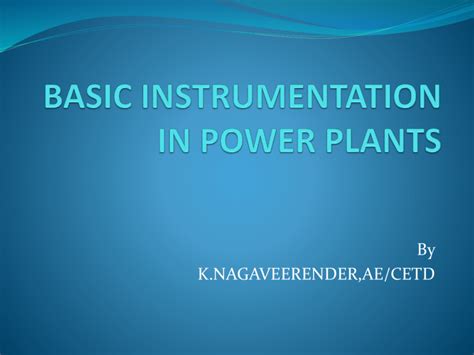 Basic Instrumentation In Power Plants