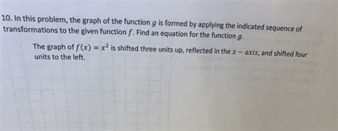 Solved 10 In This Problem The Graph Of The Function G Is