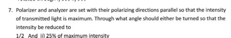 Polarizer And Analyzer Are Set With Their Polarizing Directions Parallel